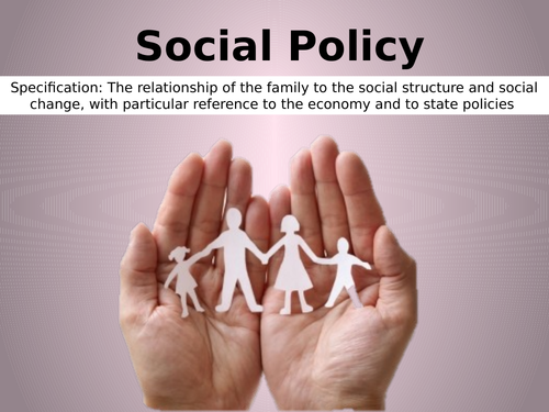 Families: The relationship of the family to the social structure and s ...
