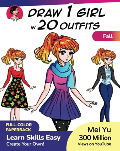 Draw 1 Girl in 20 Outfits - Fall: Learn how to draw anime and manga ch ...